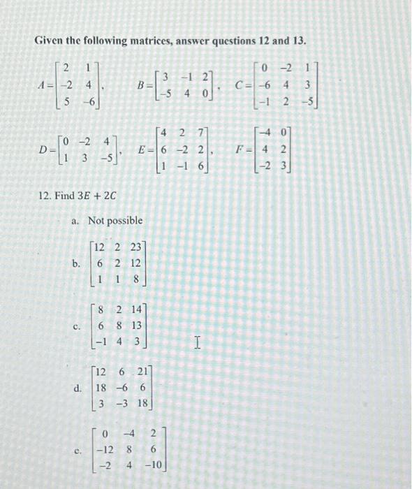 Solved Given the following matrices, answer questions 12 and | Chegg.com