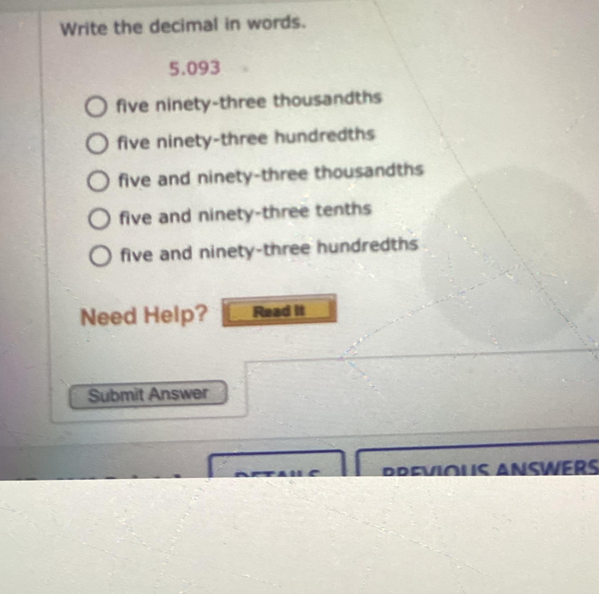 Solved Write the decimal in words.5.093five ninety-three | Chegg.com