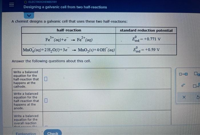 Solved O ELECTROCHEMISTRY Designing a galvanic cell from two | Chegg.com