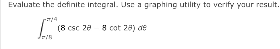 Solved Evaluate the definite integral. Use a graphing | Chegg.com