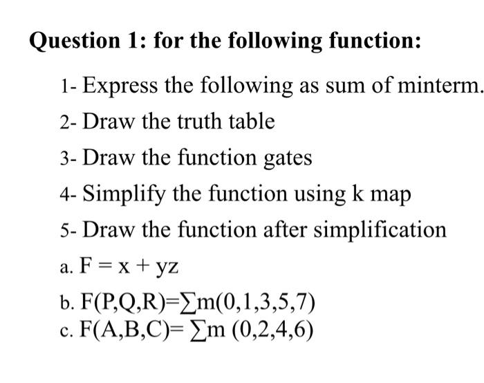 Solved Question 1 For The Following Function 1 Express 1231