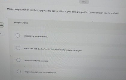 Solved Market segmentation irvolves aggregating prospecthe | Chegg.com