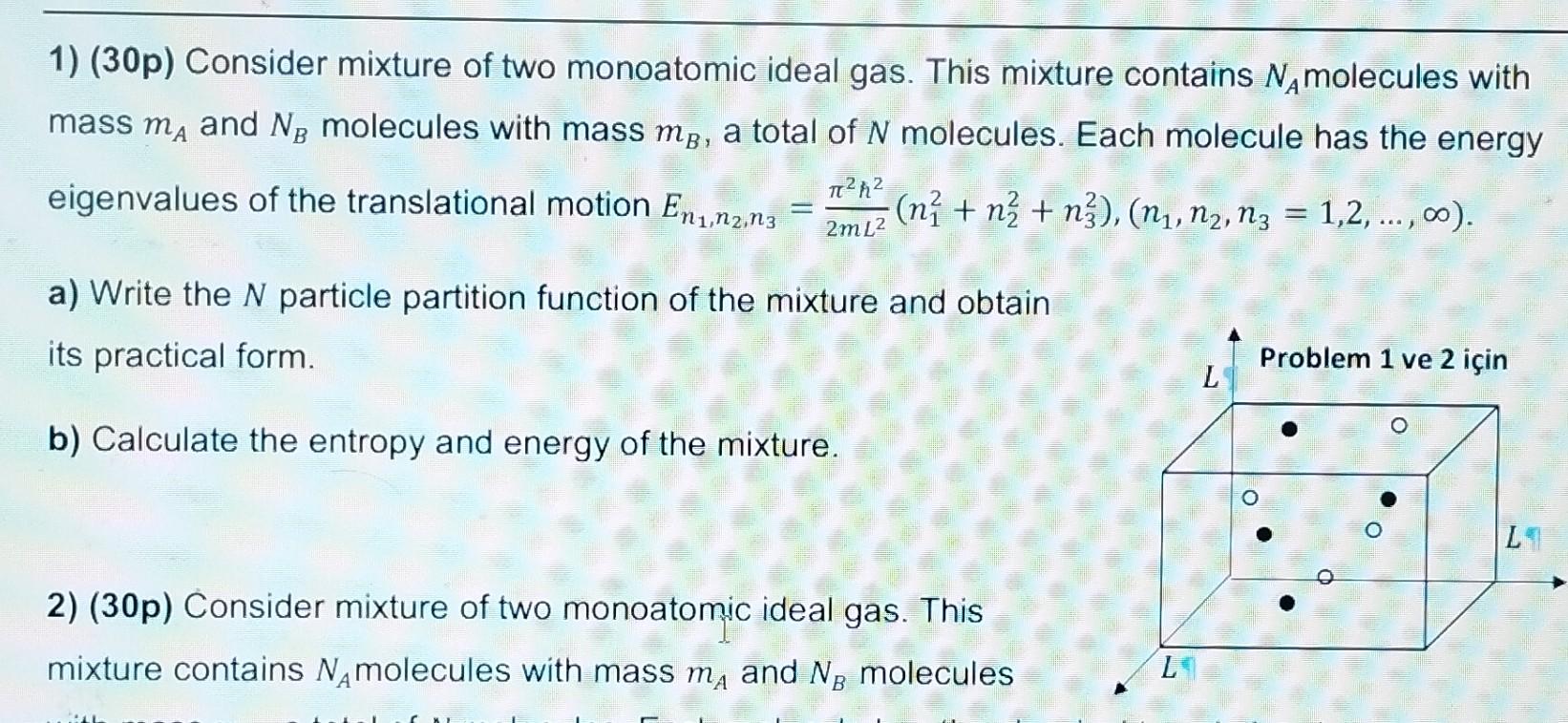 Solved 1) (30p) Consider mixture of two monoatomic ideal | Chegg.com