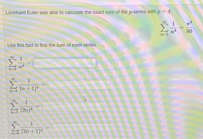 Solved Leonhard Euler was able to calculate the exact sum of | Chegg.com