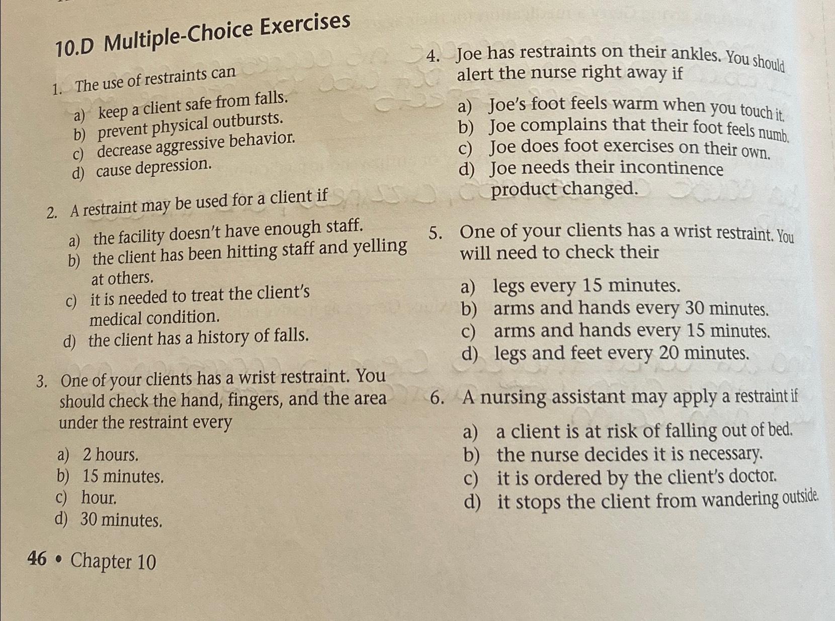 Solved 10.D Multiple-Choice ExercisesThe use of restraints | Chegg.com
