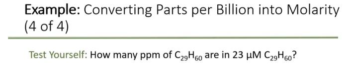 Solved Example: Converting Parts per Billion into Molarity | Chegg.com
