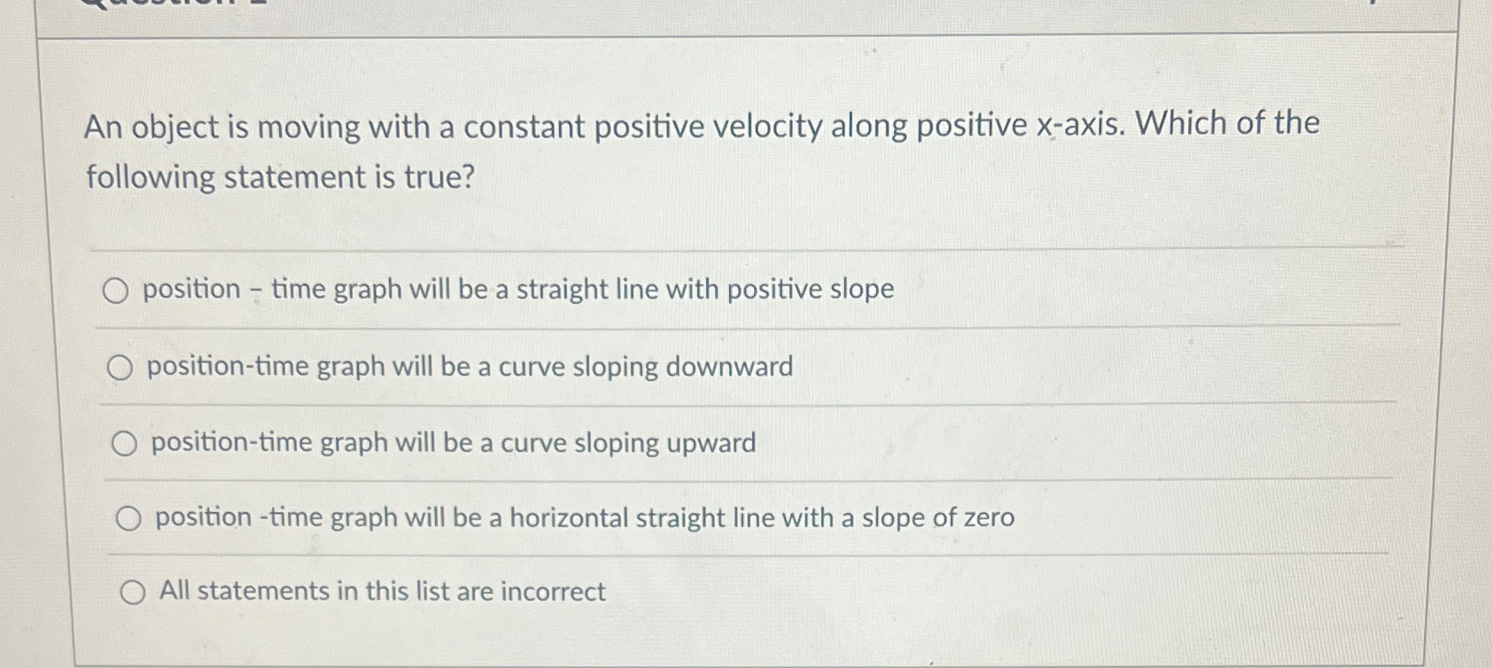 Solved An object is moving with a constant positive velocity | Chegg.com