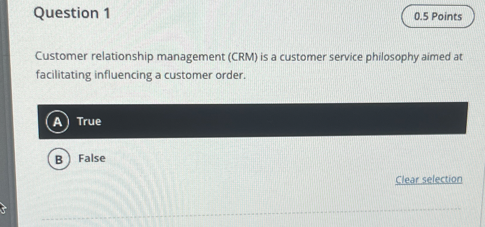 Solved Question 1Customer relationship management (CRM) ﻿is | Chegg.com