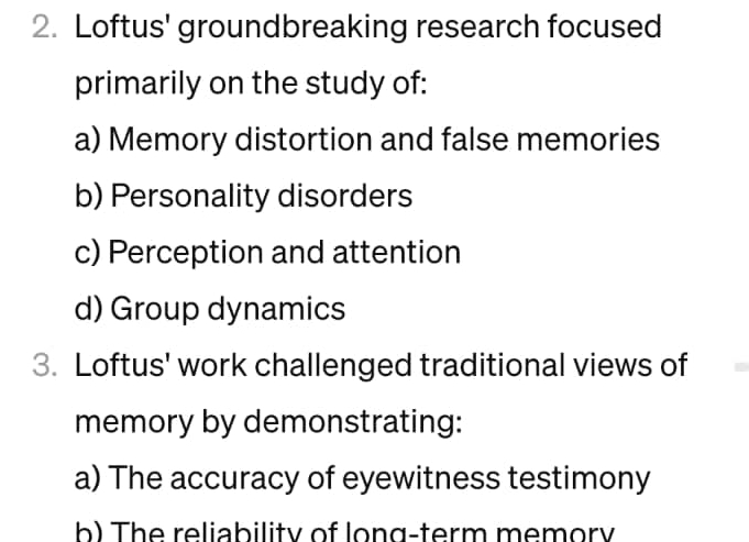 Loftus' groundbreaking research focused primarily on | Chegg.com