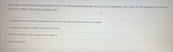 Solved After completing the nitration of methyl benzoate the | Chegg.com