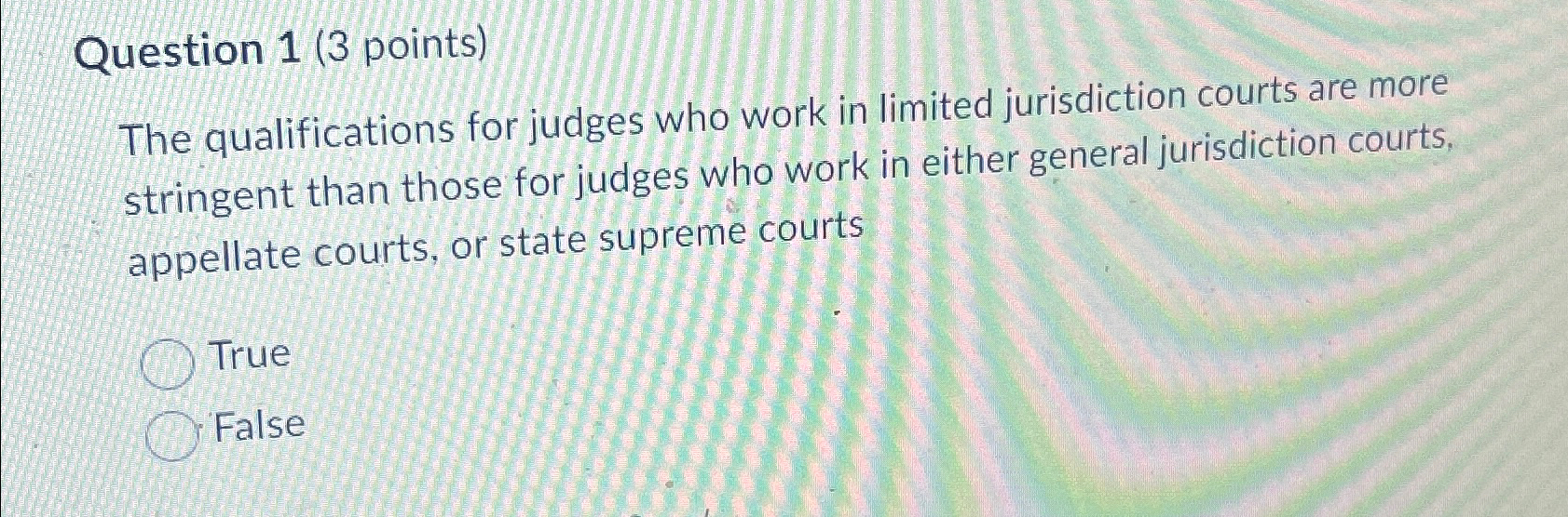 Solved Question 1 (3 ﻿points)The qualifications for judges | Chegg.com