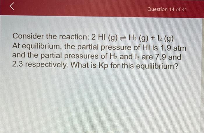 Solved Consider the reaction: 2HI(g)⇌H2( g)+I2( g) At | Chegg.com