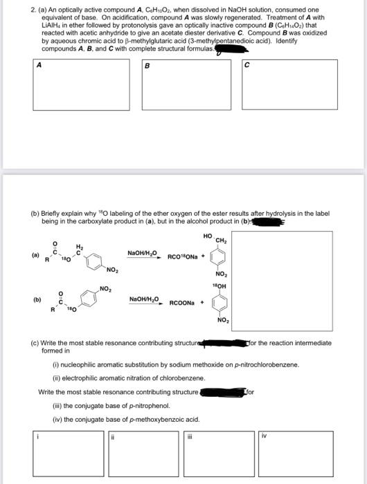 Solved 2. (a) An optically active compound A C.H.O. when | Chegg.com