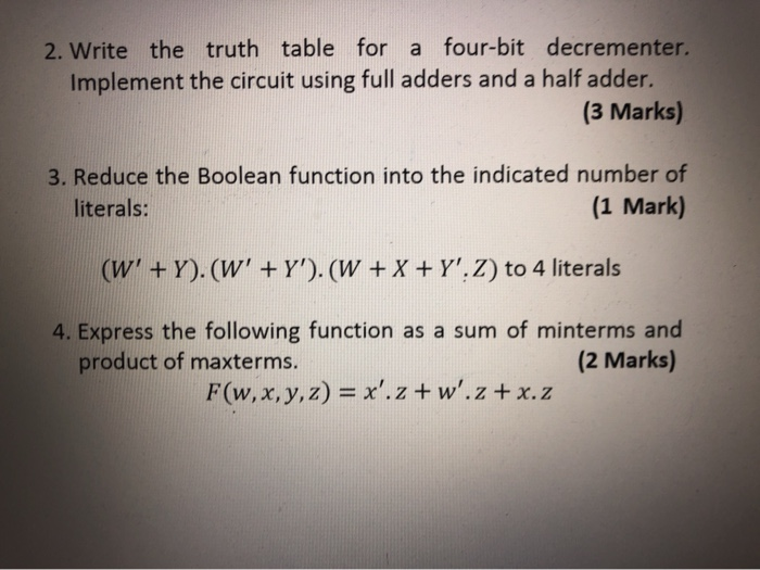 Solved 2. Write the truth table for a four-bit decrementer. | Chegg.com