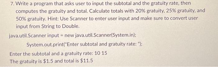 Solved 7. Write a program that asks user to input the | Chegg.com