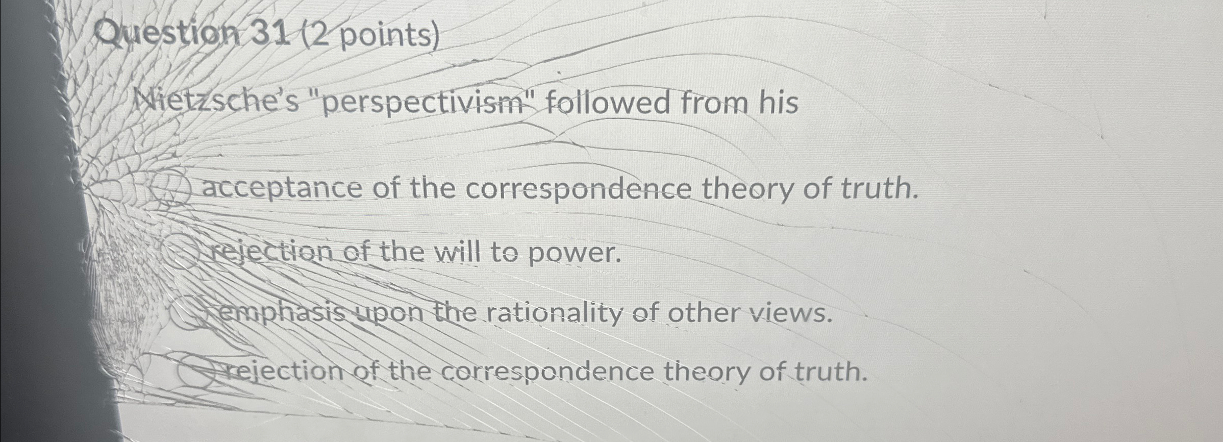 Solved Question 31 (2 ﻿points)Nietzsche's "perspectivism" | Chegg.com