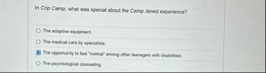 Solved In Crip Camp, what was special about the Camp Jened | Chegg.com