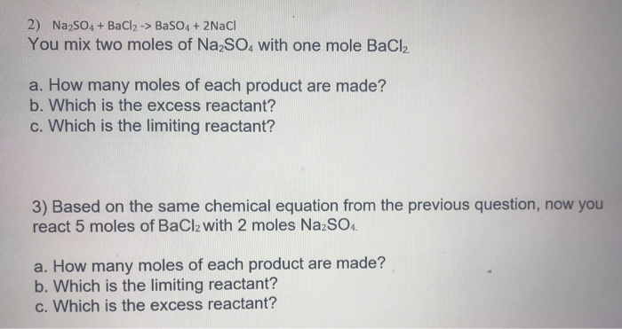 Solved 2) Na2SO4 + BaCl2 -> BaSO4 + 2Naci You mix two moles | Chegg.com