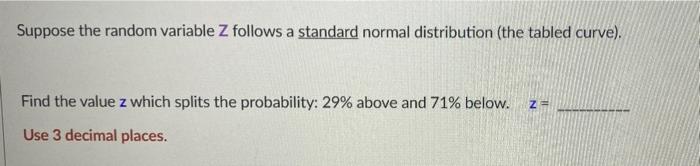 Solved Suppose the random variable Z follows a standard | Chegg.com