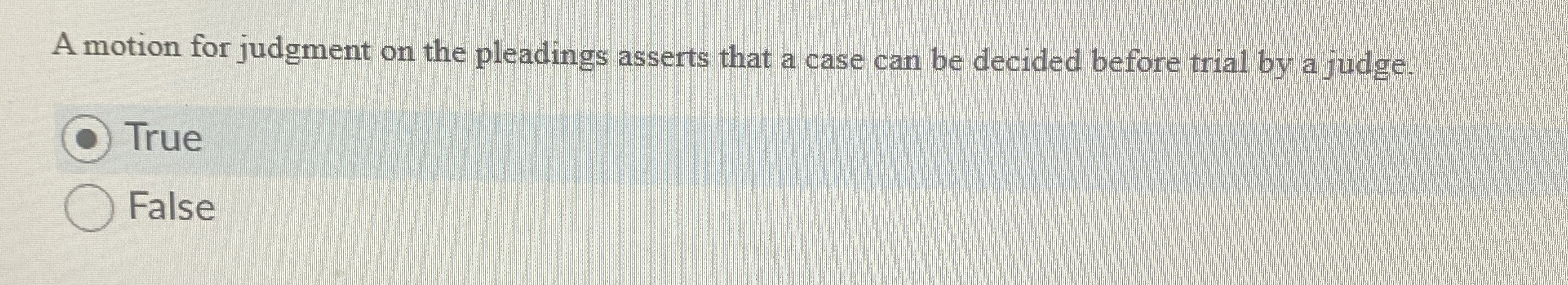 Solved A motion for judgment on the pleadings asserts that a | Chegg.com