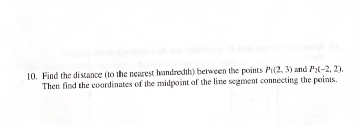 Solved 10. Find the distance (to the nearest hundredth) | Chegg.com