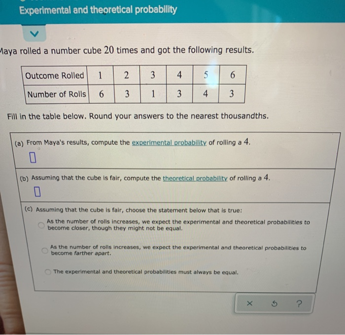 Solved Experimental and theoretical probability Haya rolled | Chegg.com