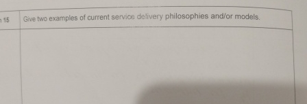 Solved 15 ﻿Give two examples of current service delivery | Chegg.com