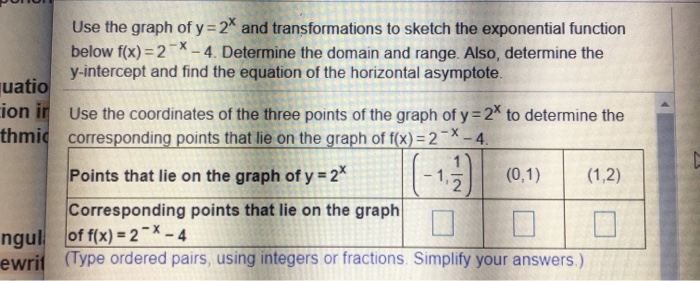 Solved Use the graph of y=2* and transformations to sketch | Chegg.com