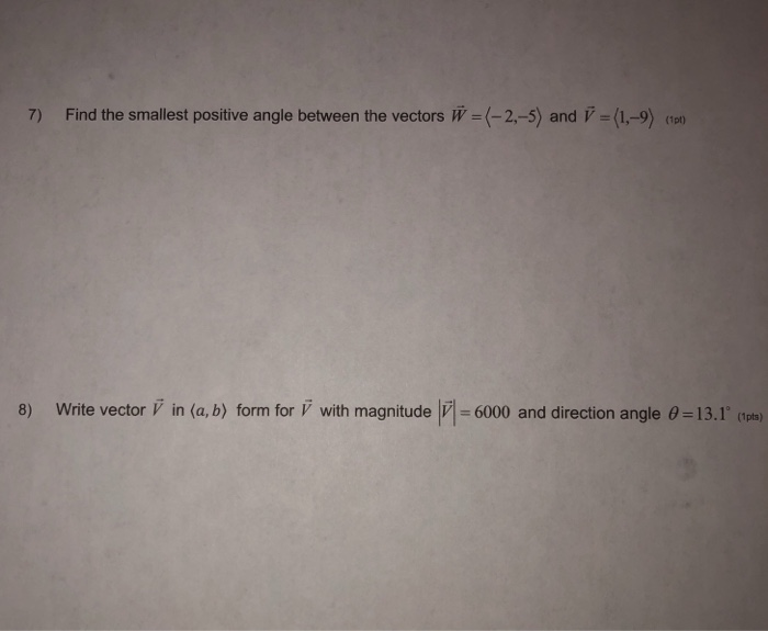 Solved 7) Find the smallest positive angle between the | Chegg.com