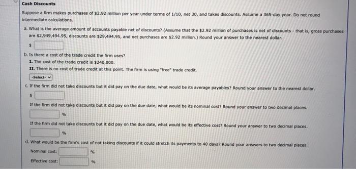 Solved Cash Discounts Suppose a firm makes purchases of | Chegg.com