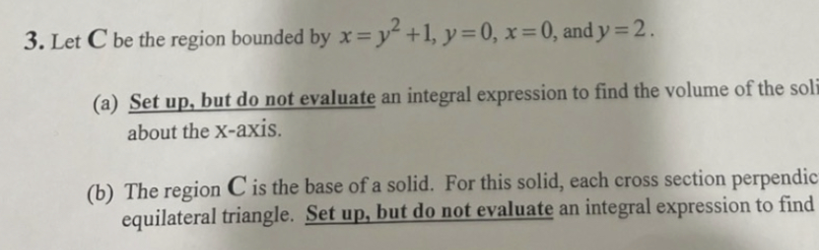Solved Let C ﻿be the region bounded by x=y2+1,y=0,x=0, ﻿and | Chegg.com