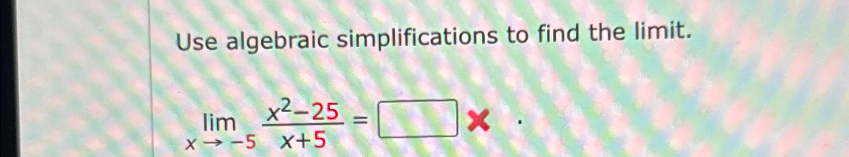 Solved Use algebraic simplifications to find the | Chegg.com