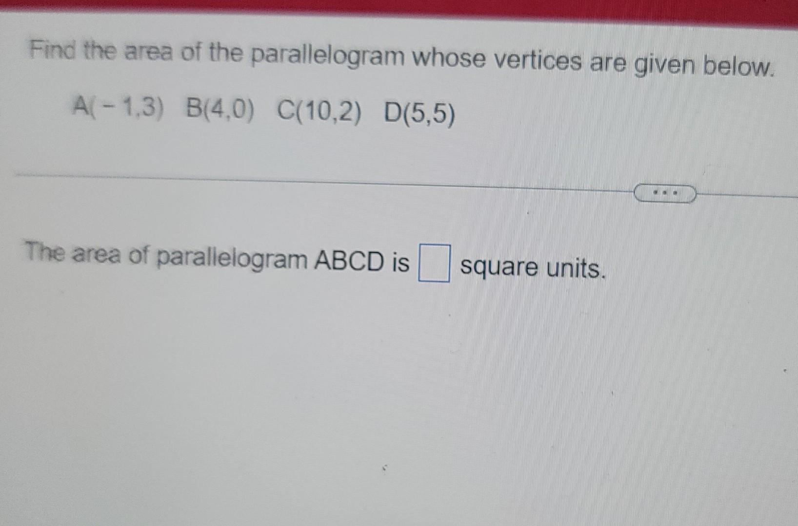 Solved Find the area of the parallelogram whose vertices are | Chegg.com