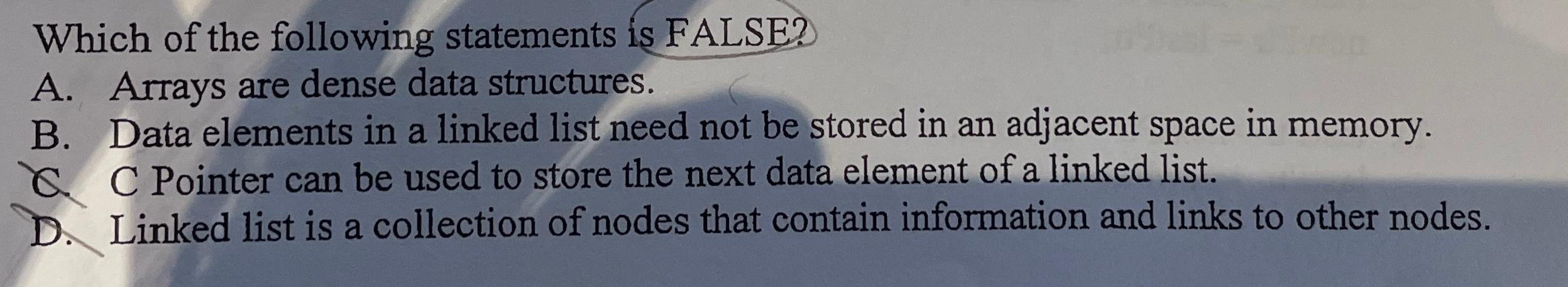 Solved Which of the following statements is FALSE?A. ﻿Arrays | Chegg.com