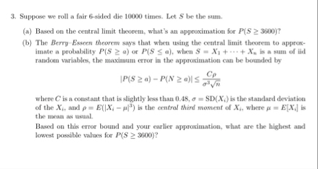 Solved Suppose we roll a fair 6 -sided die 10000 ﻿times. Let | Chegg.com