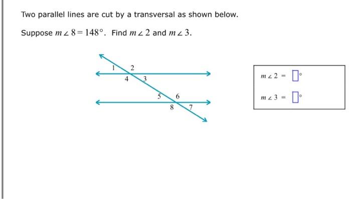 Solved Two parallel lines are cut by a transversal as shown | Chegg.com