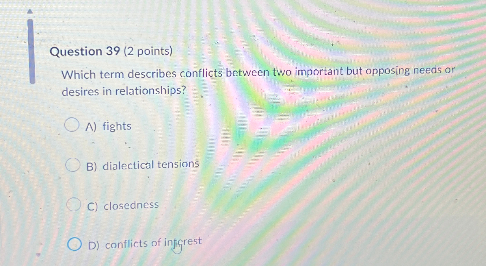 Solved Question 39 (2 ﻿points)Which term describes conflicts | Chegg.com