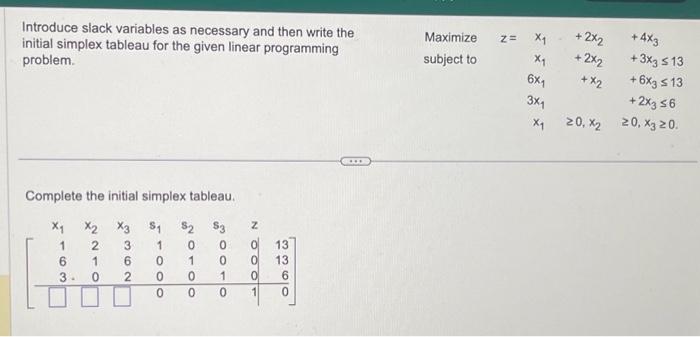 Solved Introduce slack variables as necessary and then write | Chegg.com