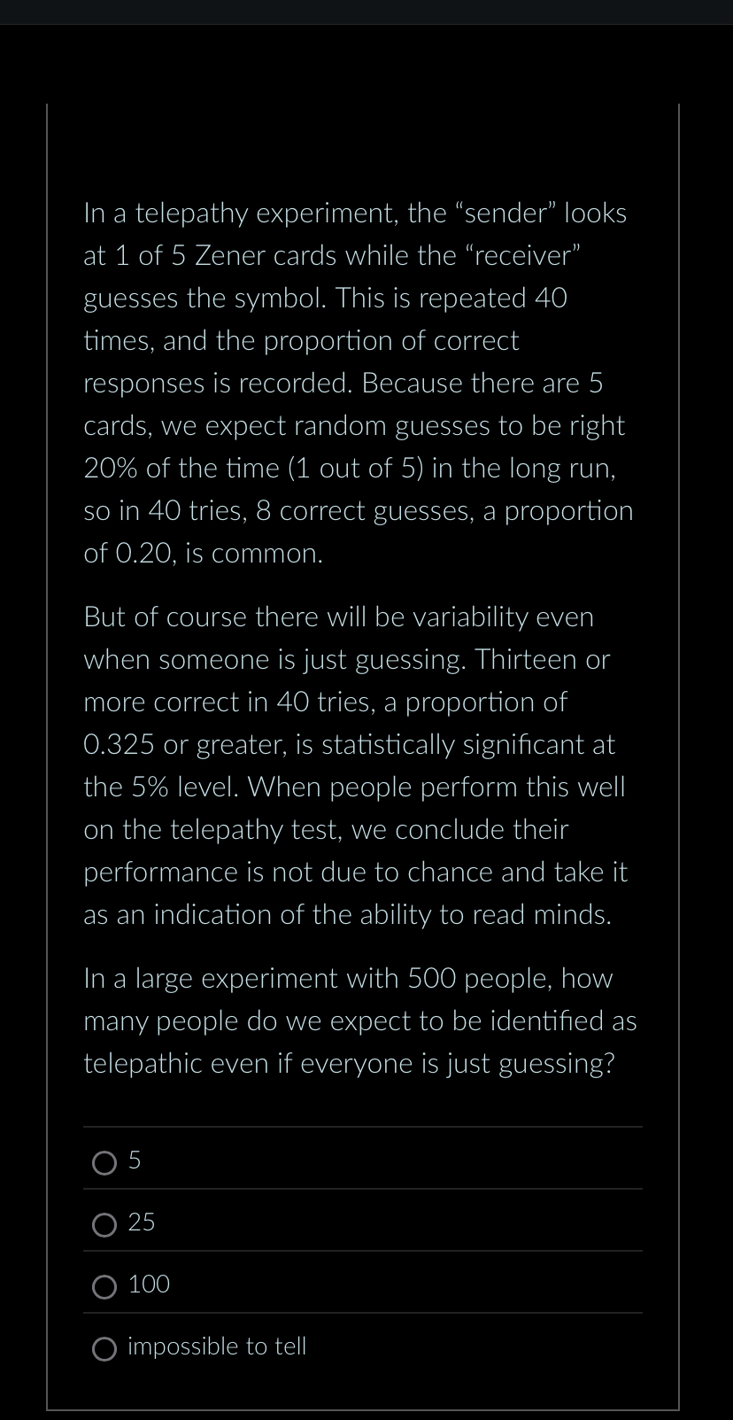 Solved In a telepathy experiment, the "sender" looks at 1 | Chegg.com