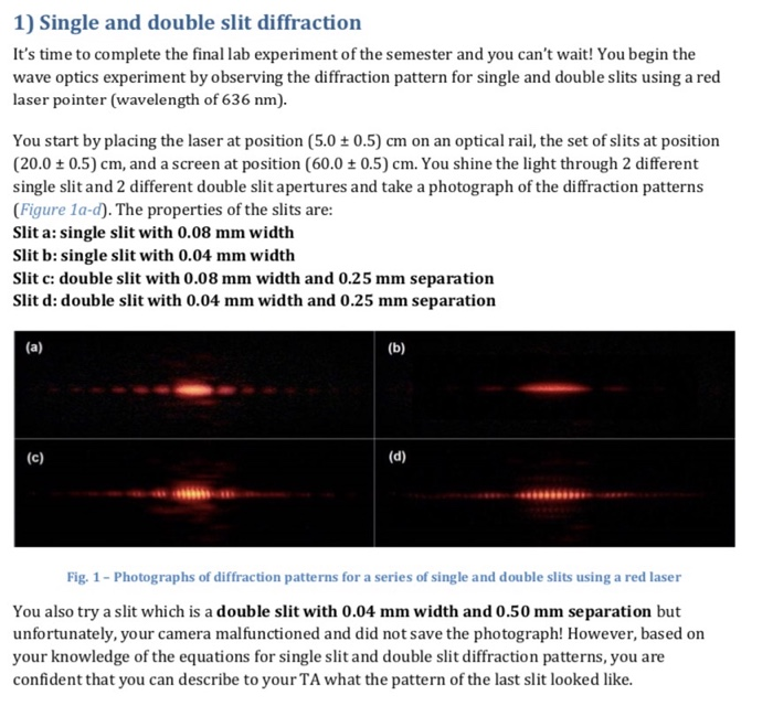 Solved 1) Single and double slit diffraction It's time to | Chegg.com
