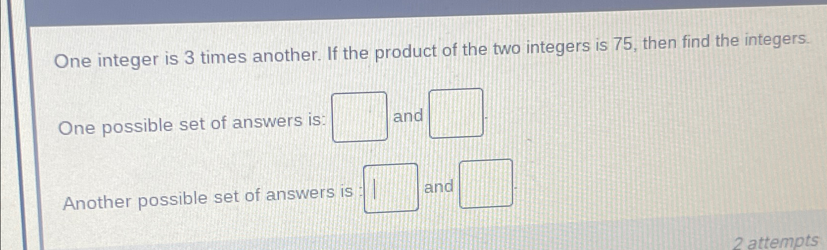 Solved One integer is 3 ﻿times another. If the product of | Chegg.com