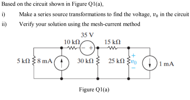 Solved Based on the circuit shown in Figure Q1(a),i) ﻿Make a | Chegg.com