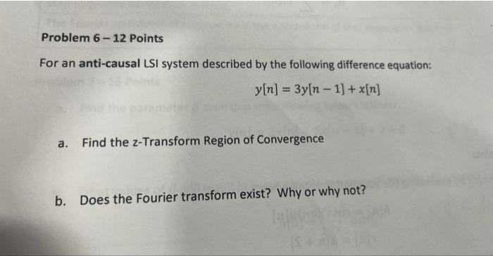 Solved For an anti-causal LSI system described by the | Chegg.com