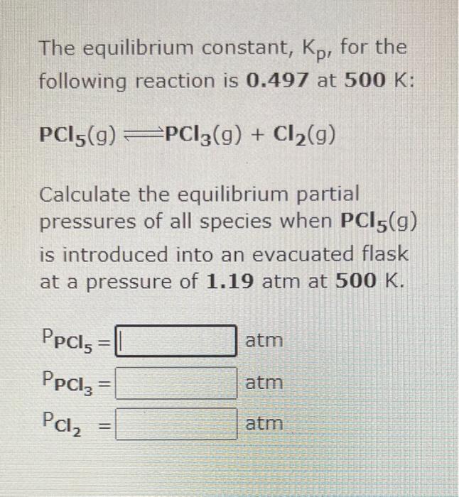 Solved The equilibrium constant, Kp, for the following | Chegg.com