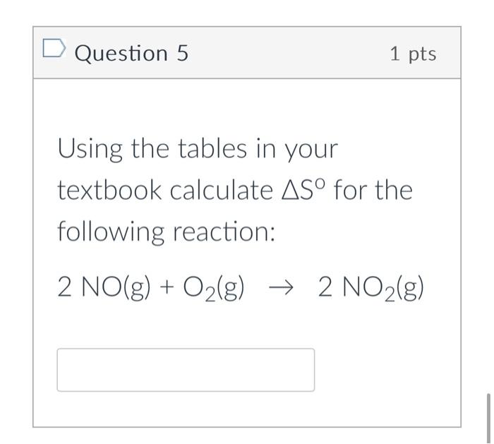 Solved Question 3 1pts Using the tables in your textbook | Chegg.com