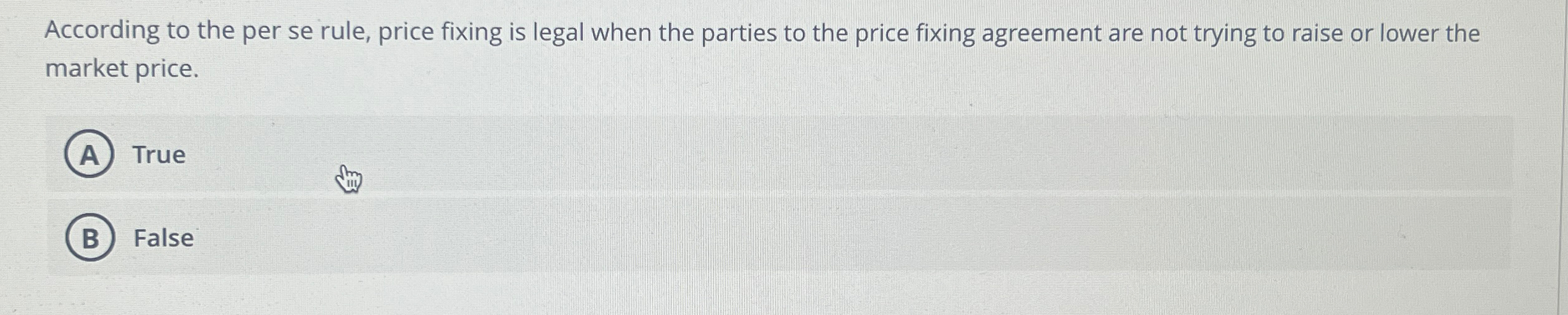 Solved According to the per se rule, price fixing is legal | Chegg.com