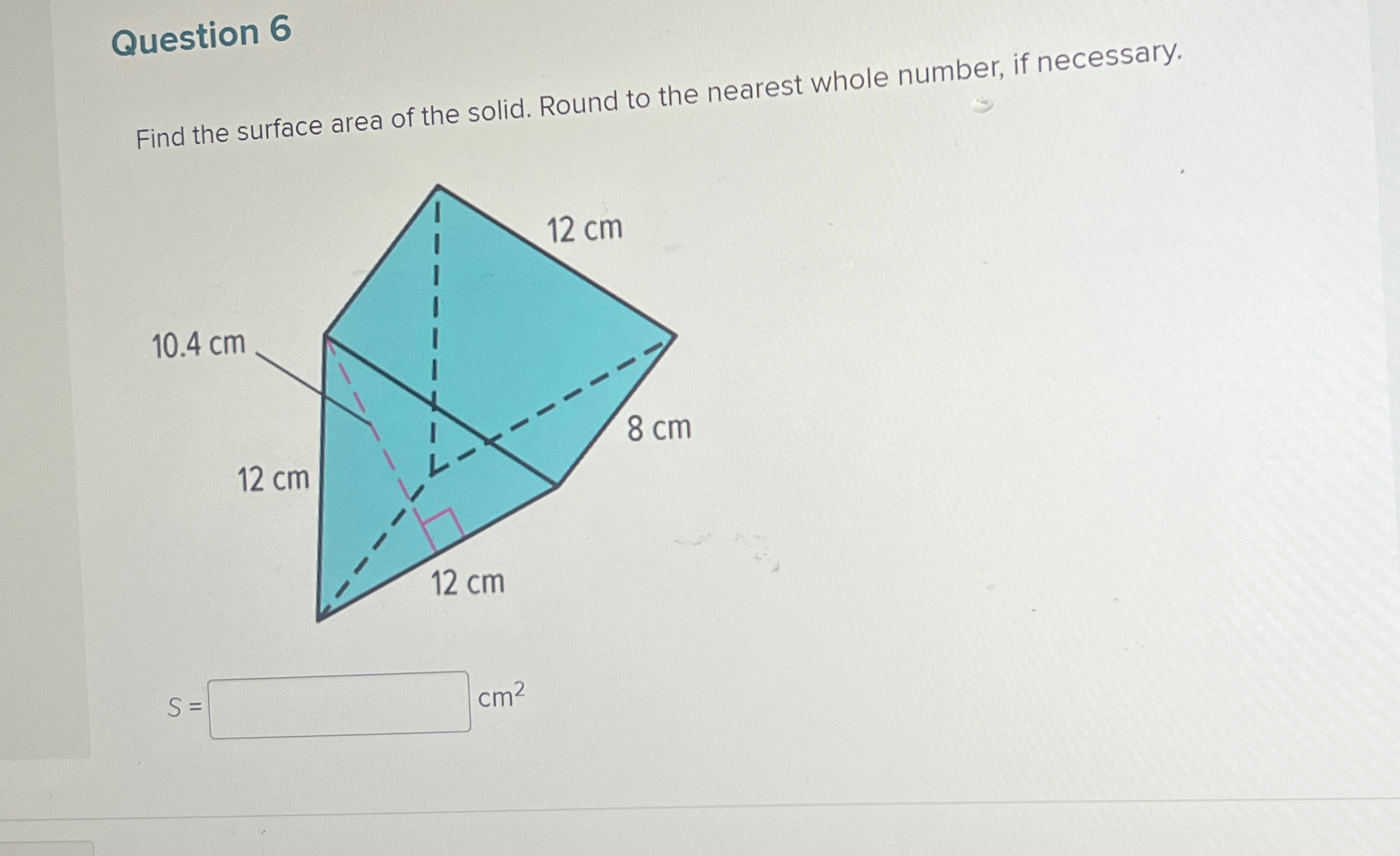 Solved Question 6Find the surface area of the solid. Round | Chegg.com