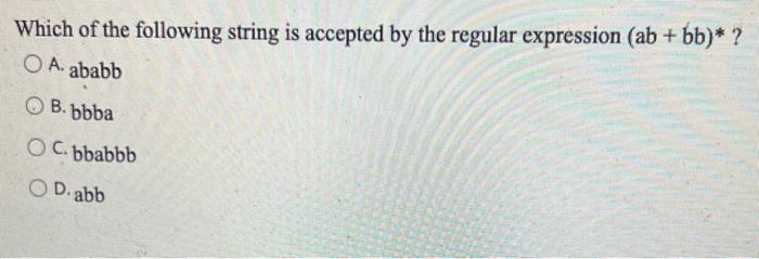 Solved Which of the following string is accepted by the | Chegg.com