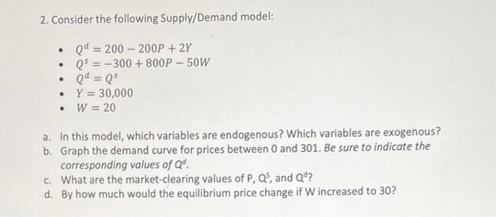 Solved 2. Consider the following Supply/Demand model: - | Chegg.com