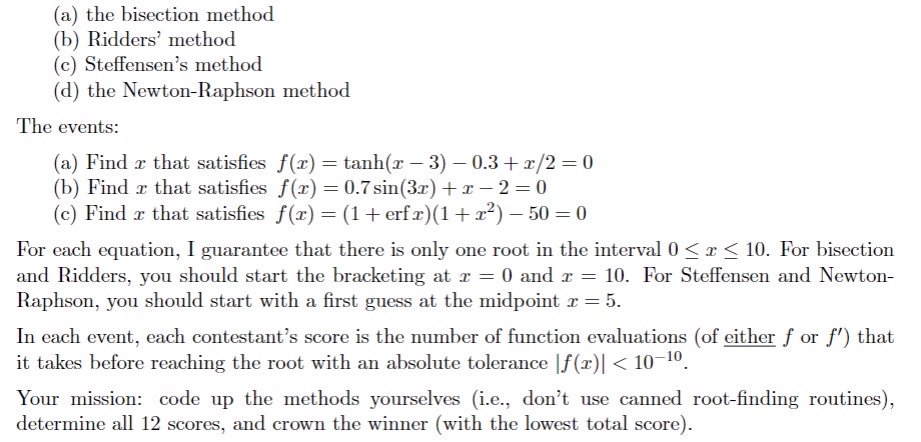 Solved (a) ﻿the bisection method(b) ﻿Ridders' method(c) | Chegg.com